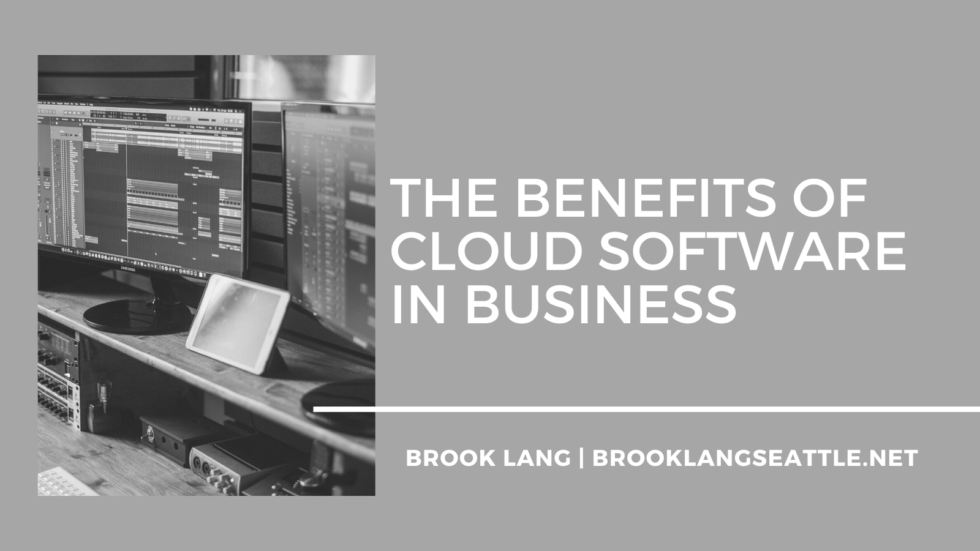 The Benefits of Cloud Software in Business | Brook Lang Seattle ...